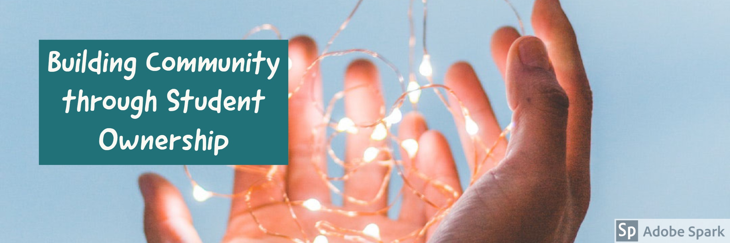 Building Community through Student Ownership – Grover's Corner of the ...